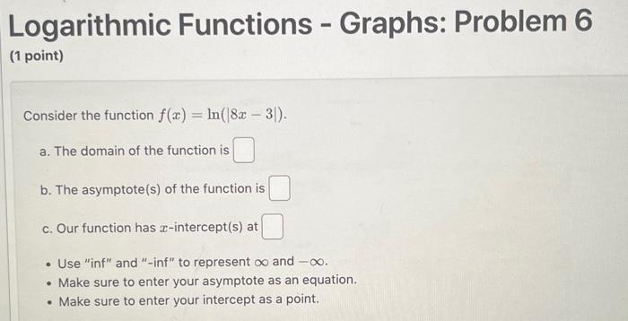Solved Logarithmic Functions - Graphs: Problem 6 (1 point) | Chegg.com