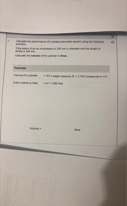 Solved 1. Calculate the performance of a simple pneumatic | Chegg.com