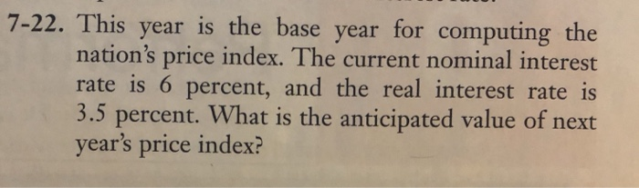 Solved 7-22. This year is the base year for computing the | Chegg.com