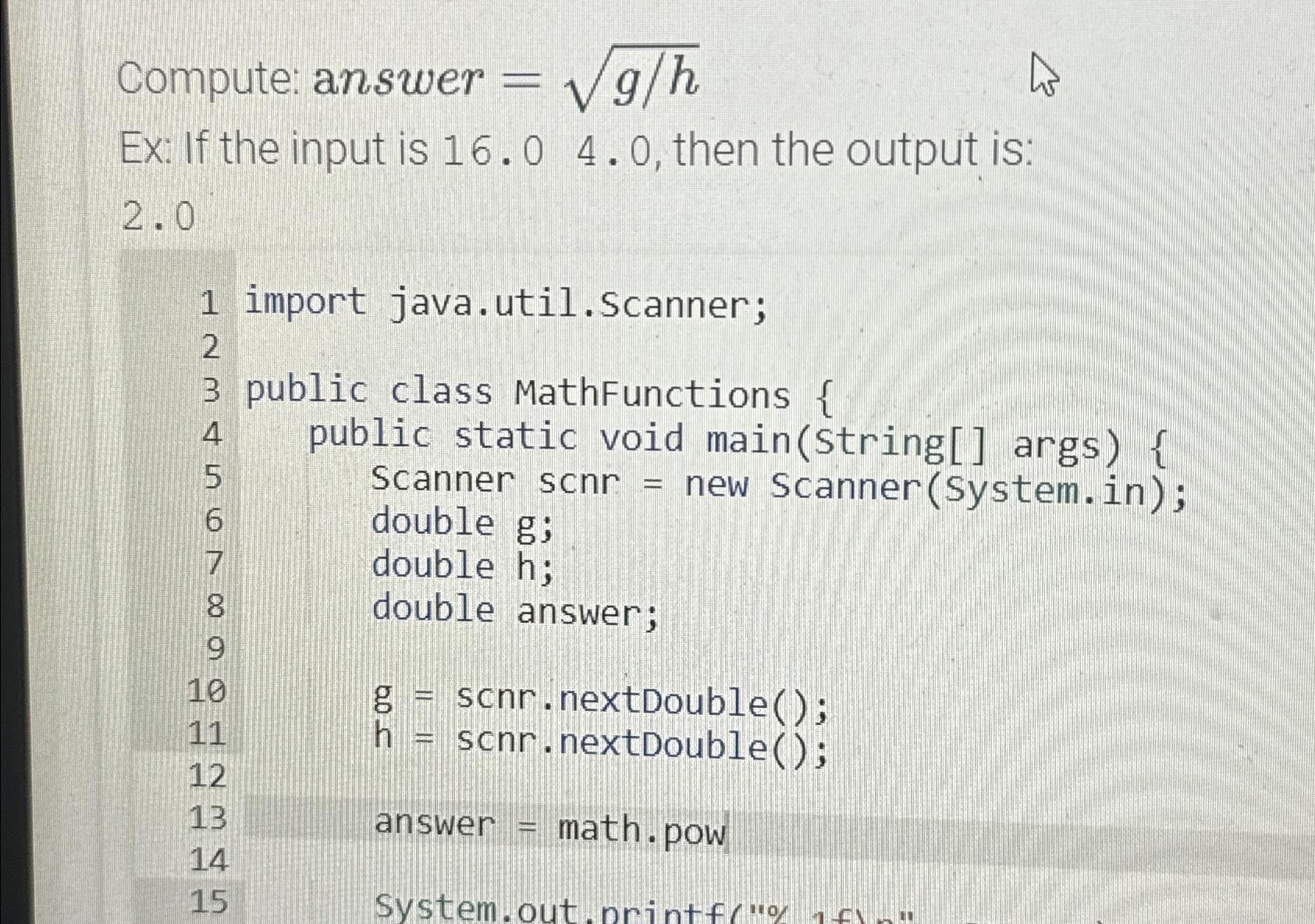 Solved Compute: answer =gh2Ex: If the input is 16.04 .0 , | Chegg.com