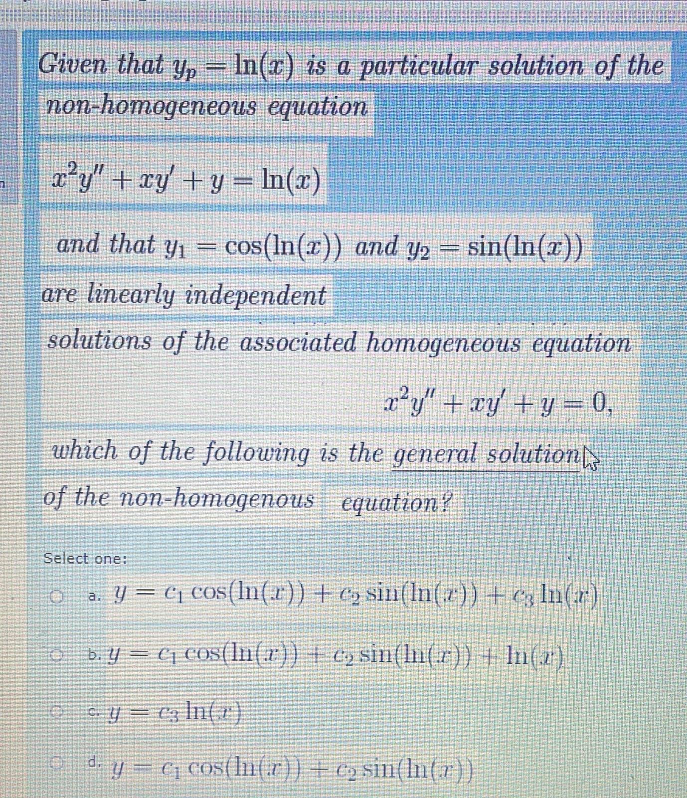 Solved Given that yp=ln(x) ﻿is a particular solution of the | Chegg.com
