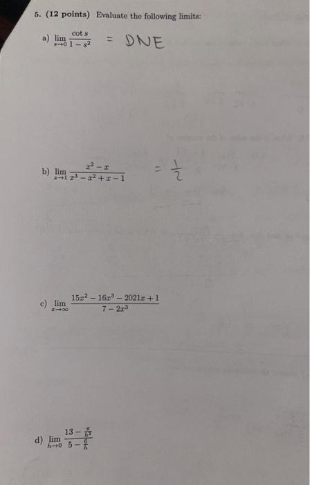 Solved 5. (12 points) Evaluate the following limits: cot a) | Chegg.com