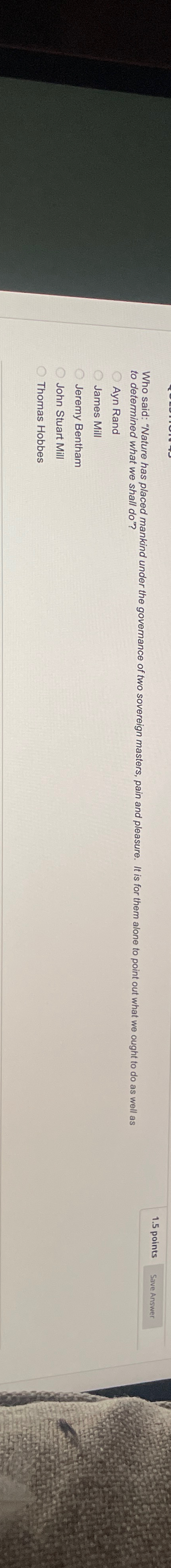 Solved Who said: "Nature has placed mankind under the | Chegg.com