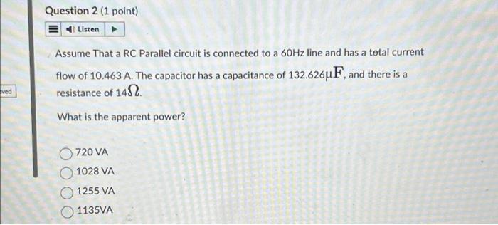 Solved aved Question 2 (1 point) Listen Assume That a RC | Chegg.com