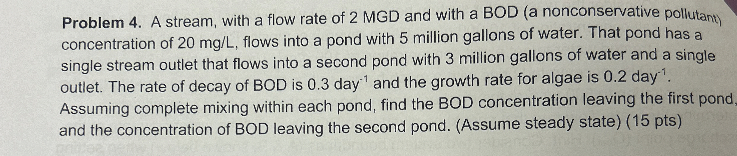 Solved Problem 4. ﻿A stream, with a flow rate of 2 ﻿MGD and | Chegg.com