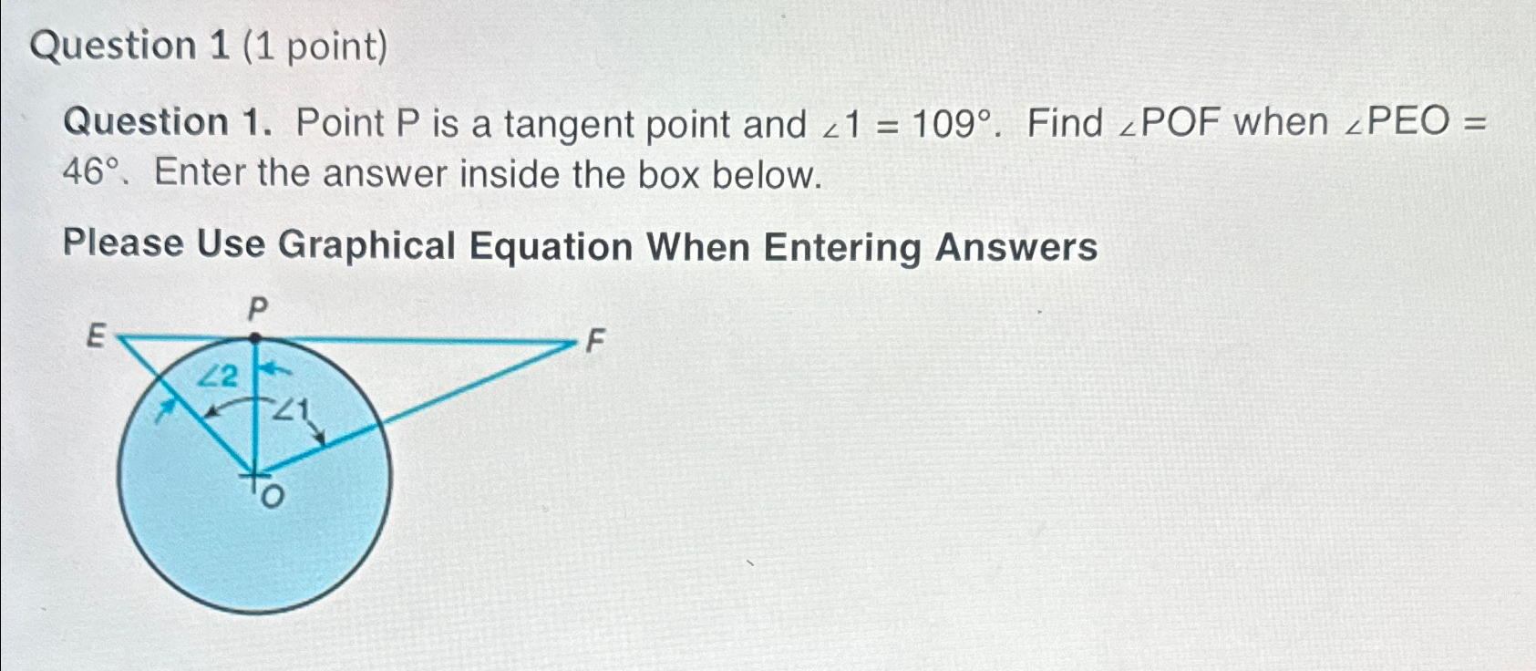 Solved Point P ﻿is a tangent point and ??1=109°. ﻿Find ??POF | Chegg.com