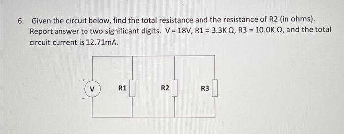 Solved 6. Given the circuit below, find the total resistance | Chegg.com