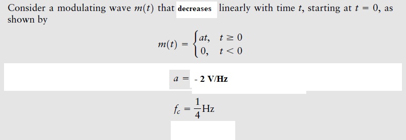 Solved Consider a modulating wave m(t) ﻿that decreases | Chegg.com