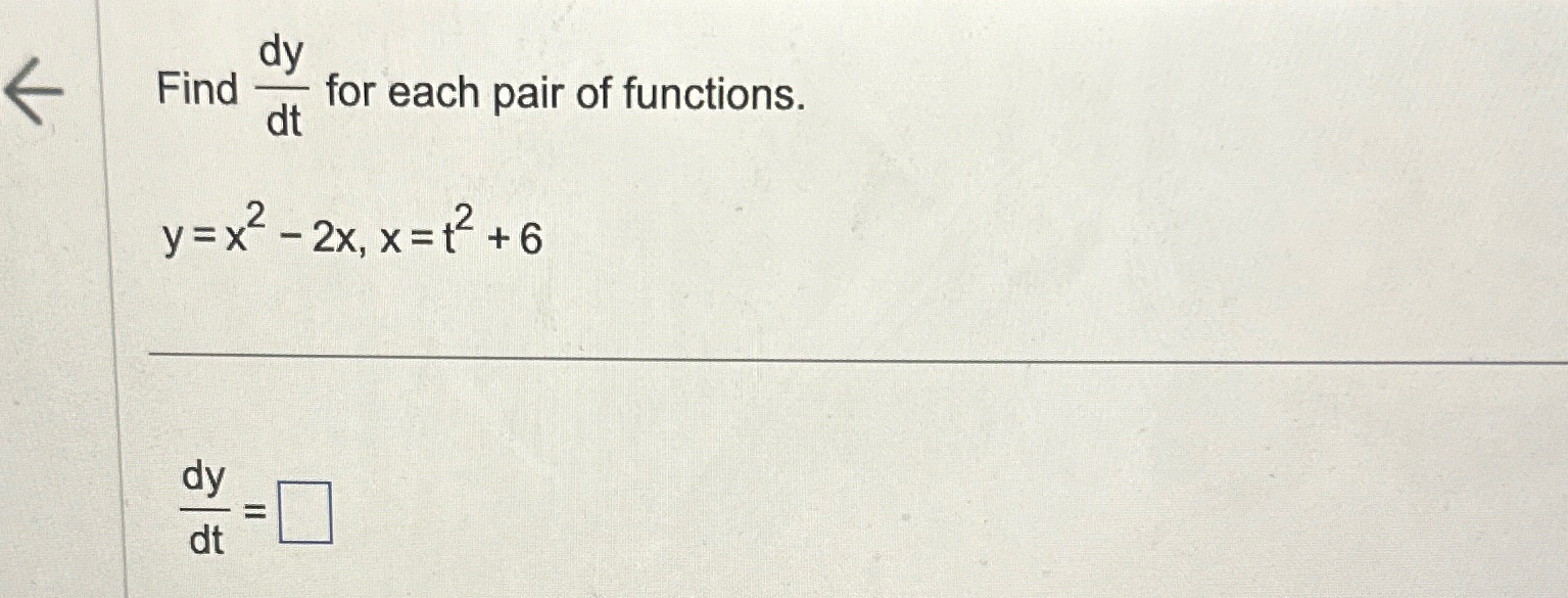 Solved Find dydt ﻿for each pair of | Chegg.com