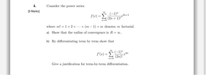 Solved Consider the power series f(x)=∑n=0∞(2n+1)!(−1)nx2n+1 | Chegg.com