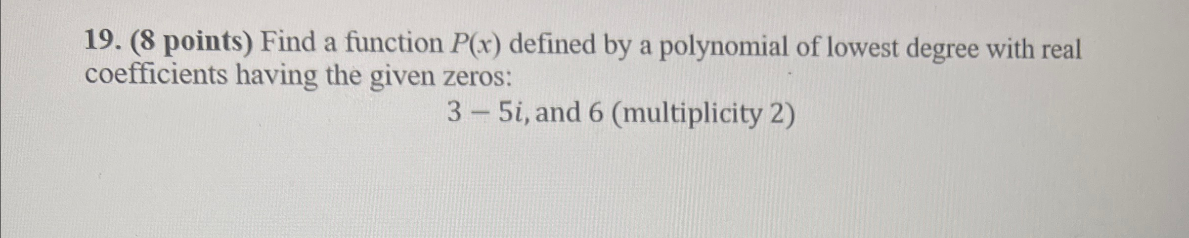 Solved (8 ﻿points) ﻿Find a function P(x) ﻿defined by a | Chegg.com