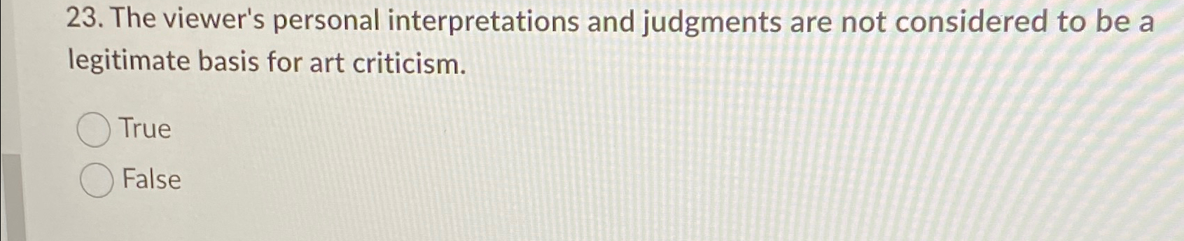 Solved The viewer's personal interpretations and judgments | Chegg.com