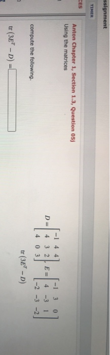 Solved ssignment TIMER CES Anton Chapter 1, Section 1.3, | Chegg.com
