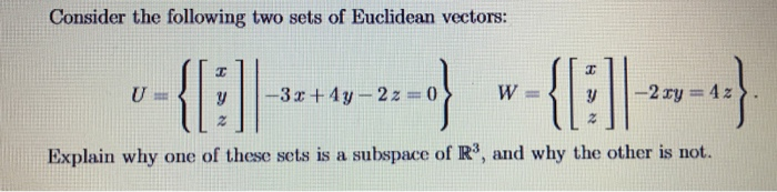 Solved Consider the following two sets of Euclidean vectors: | Chegg.com