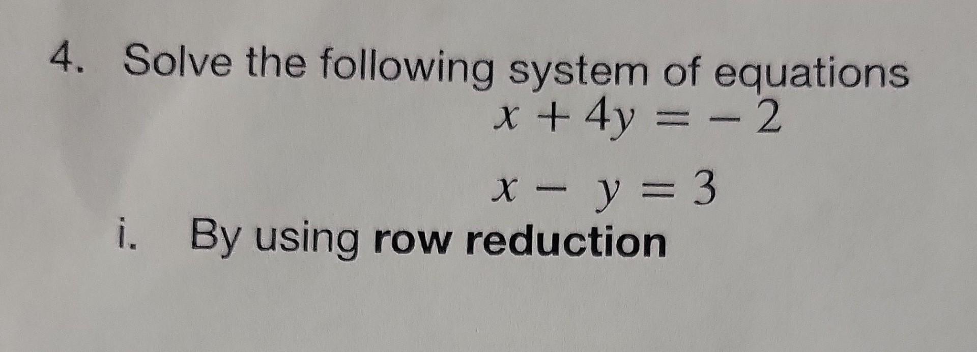 Solved 4. Solve the following system of equations | Chegg.com