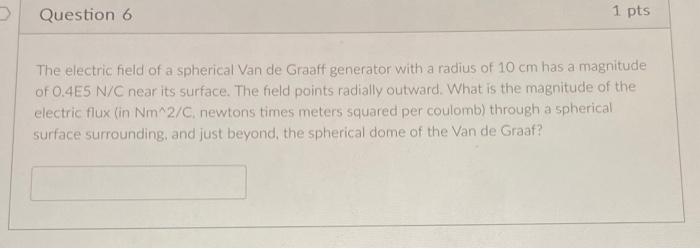 Solved The electric field of a spherical Van de Graff | Chegg.com