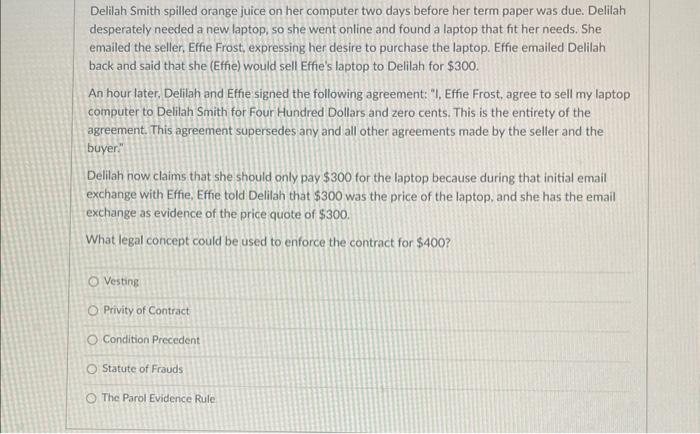 Solved Delilah Smith spilled orange juice on her computer | Chegg.com