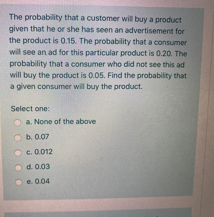 Solved The probability that a customer will buy a product | Chegg.com