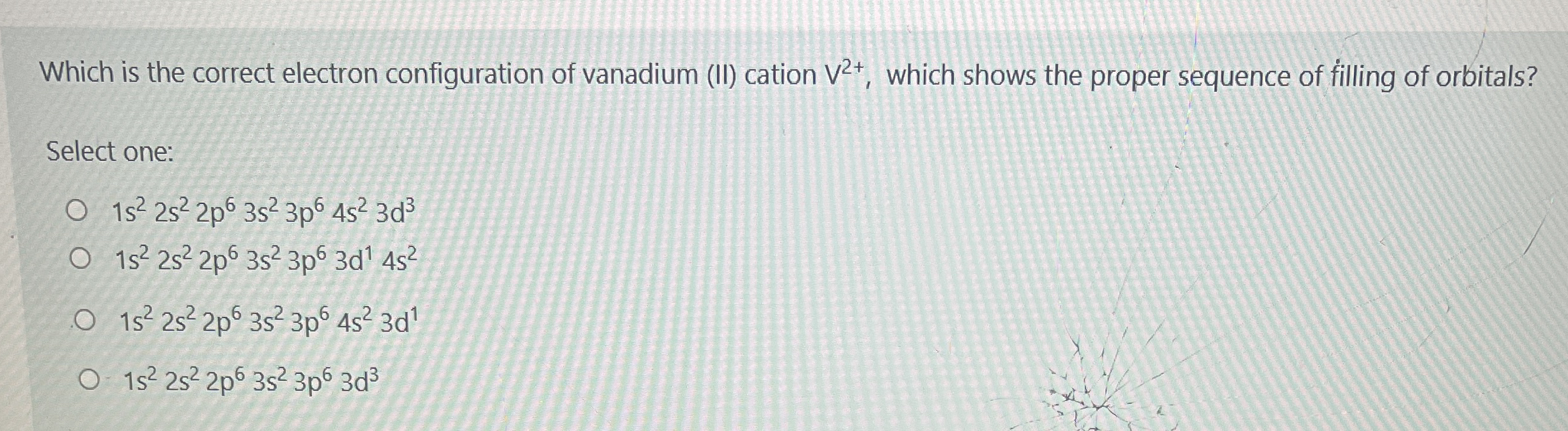 Solved Which is the correct electron configuration of | Chegg.com