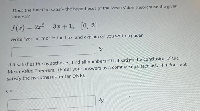Solved Does the function satisfy the hypotheses of the Mean | Chegg.com