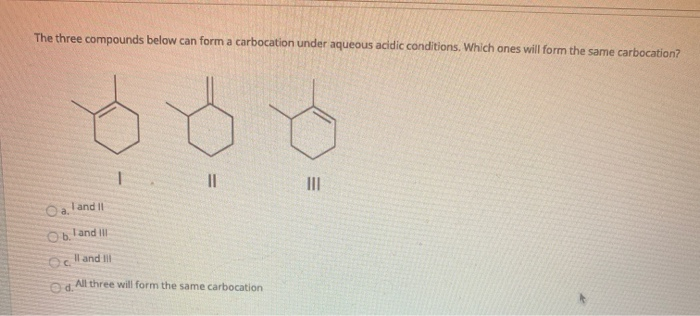 Solved The three compounds below can form a carbocation | Chegg.com