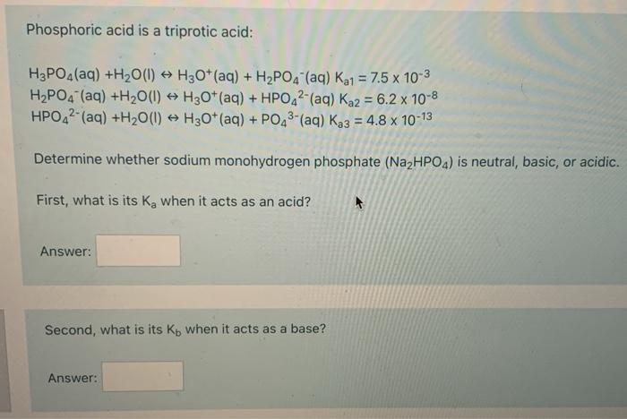 Solved Phosphoric acid is a triprotic acid: H3PO4 (aq) | Chegg.com