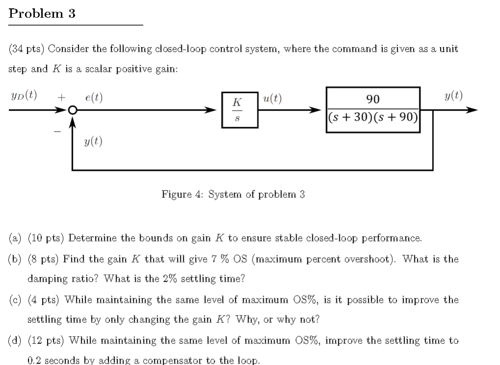 [Solved]: Problem 3 (34 pts) Consider the following closed-l