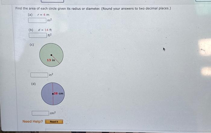 Solved Find the area of each circle given its radius or | Chegg.com