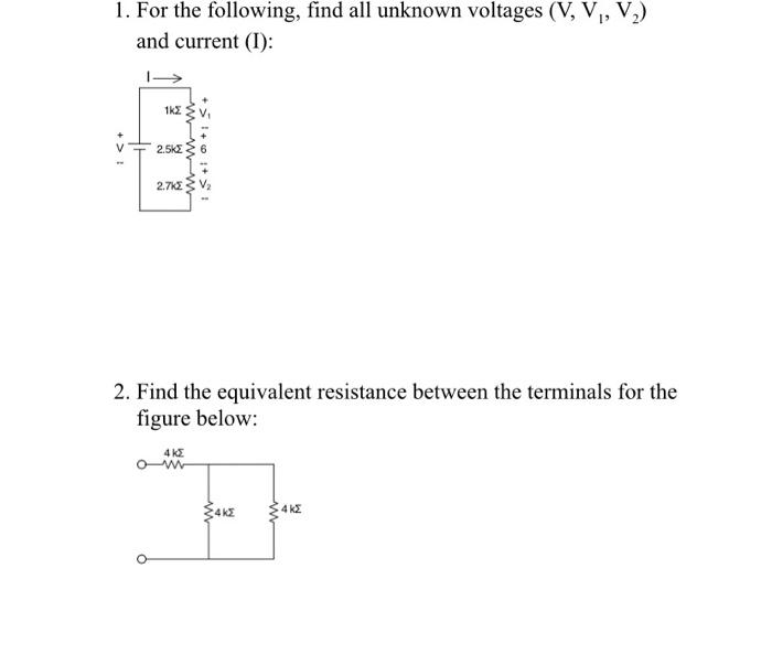 Solved 1. For the following, find all unknown voltages | Chegg.com