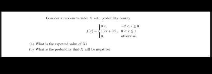 Solved Consider a random variable X with probability density | Chegg.com