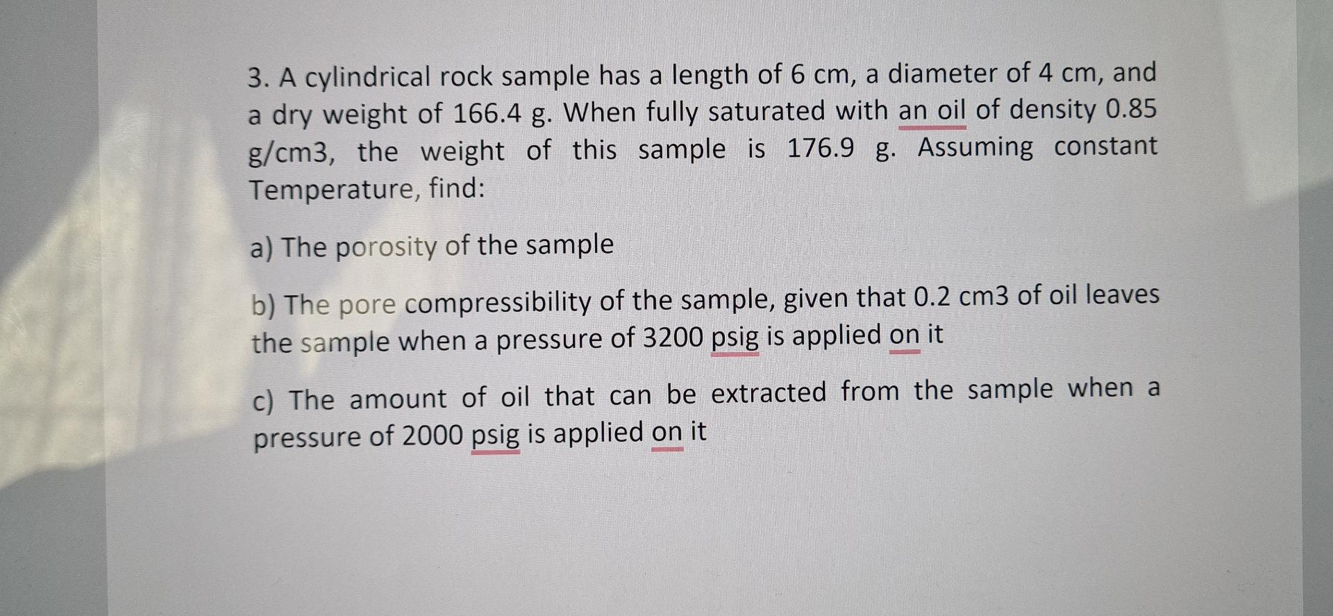 Solved 3. A cylindrical rock sample has a length of 6 cm, a | Chegg.com