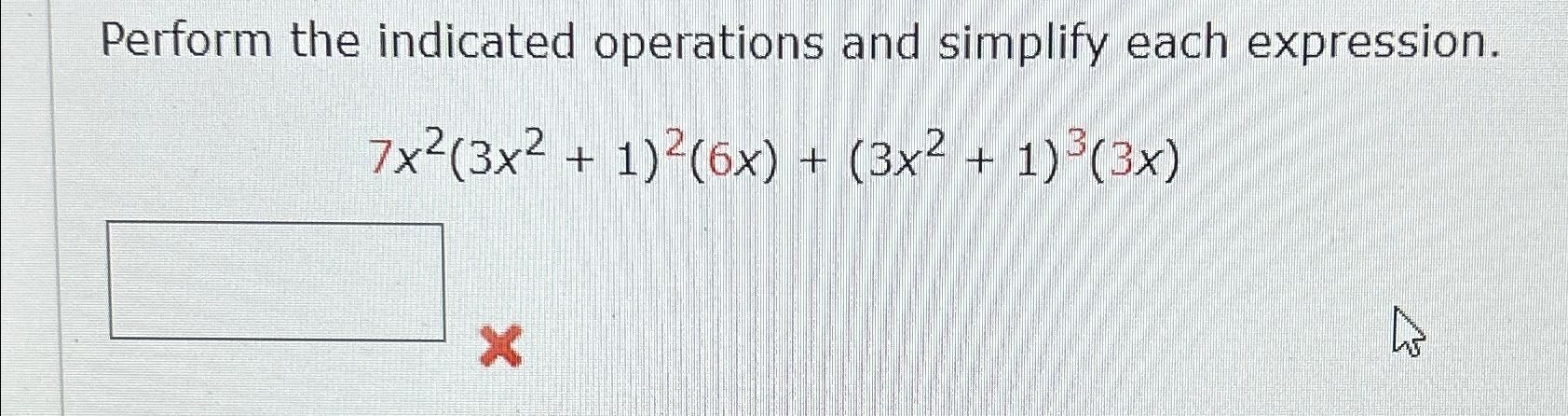 Solved Perform the indicated operations and simplify each | Chegg.com