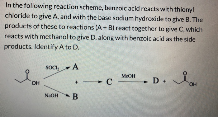 Solved In the following reaction scheme, benzoic acid reacts | Chegg.com