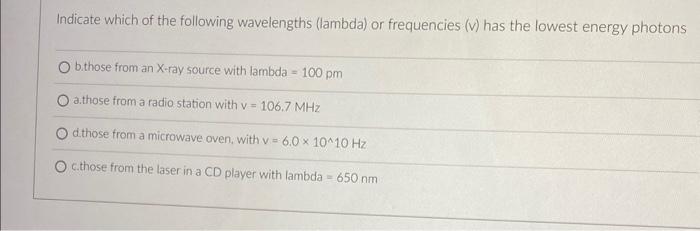 Solved Indicate which of the following wavelengths (lambda) | Chegg.com