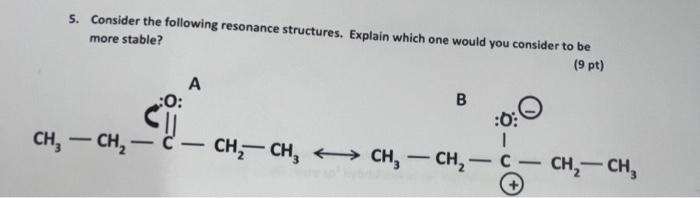 Solved 5. Consider the following resonance structures. | Chegg.com