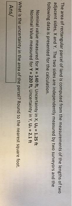 Solved The area of rectangular parcel of land is computed | Chegg.com