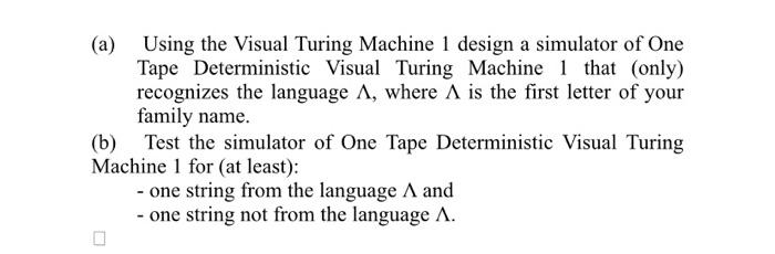 Solved (a) Using the Visual Turing Machine 1 design a | Chegg.com