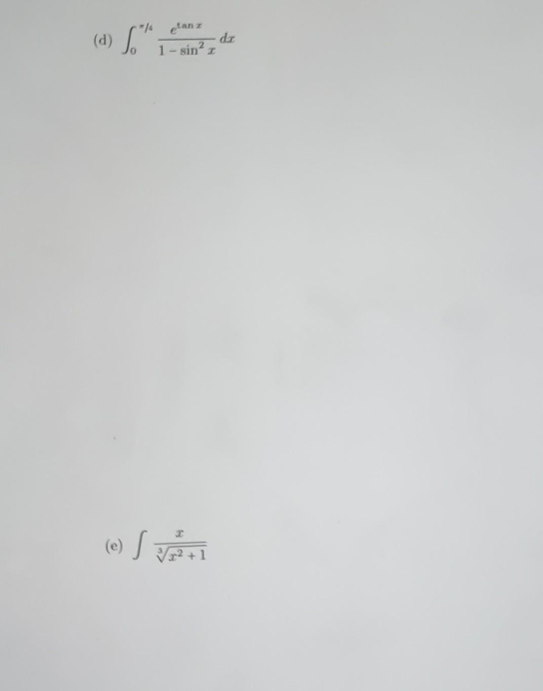 Solved 2. Evaluate each of the following integrals: (a) | Chegg.com