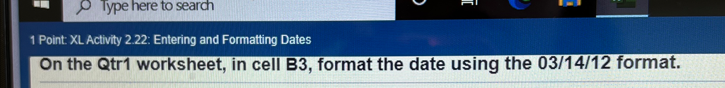 Solved 1 ﻿Point: XLActivity 2.22: Entering and Formatting | Chegg.com