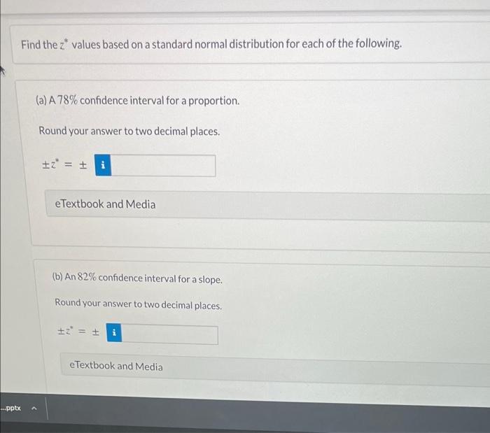 Solved Find the z* values based on a standard normal | Chegg.com