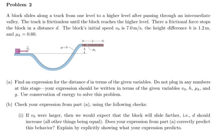 Solved Problem 2 A block slides along a track from one level | Chegg.com