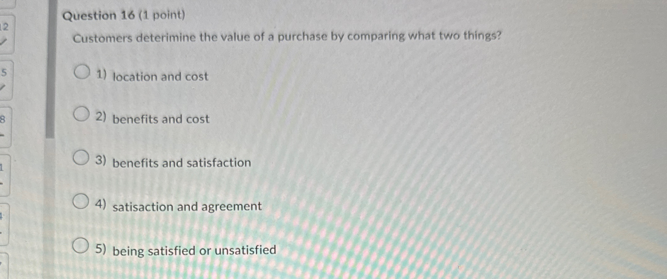 Solved Question 16 (1 ﻿point)Customers deterimine the value | Chegg.com