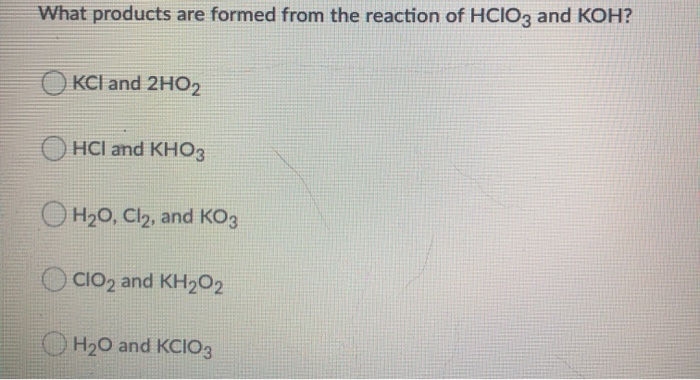 Solved What products are formed from the reaction of HCIO3 | Chegg.com