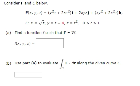 (b) ﻿Use part (a) ﻿to evaluate ∫C﻿F*dr ﻿along the | Chegg.com