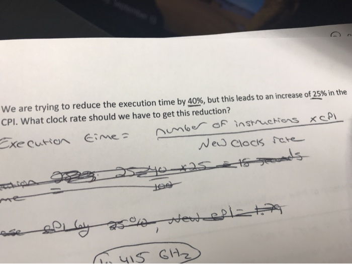 Solved We are trying to reduce the execution time by 40%, | Chegg.com