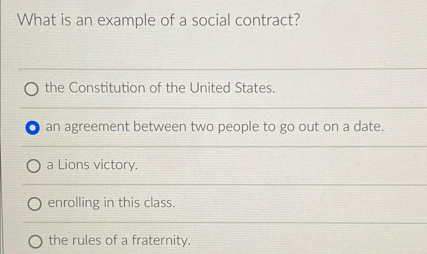 Solved What is an example of a social contract?the | Chegg.com