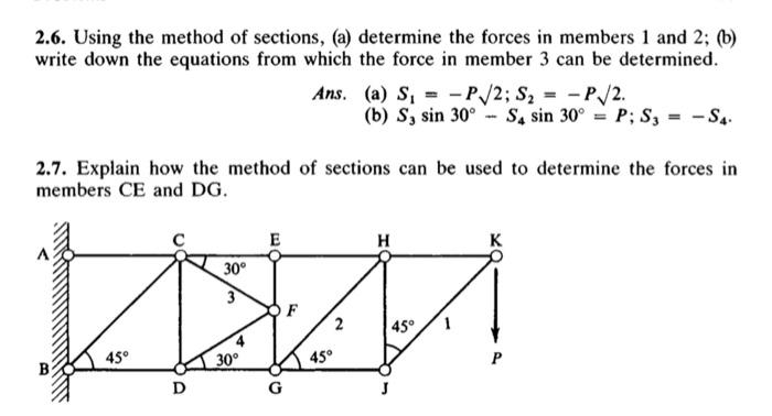 Solved 2.6. Using the method of sections, (a) determine the | Chegg.com