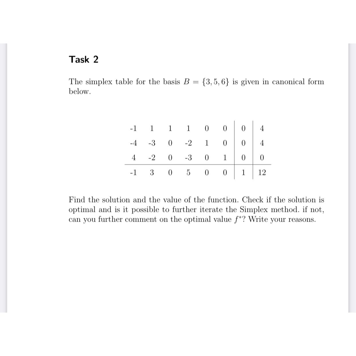 Solved Task 2The simplex table for the basis B={3,5,6} ﻿is | Chegg.com