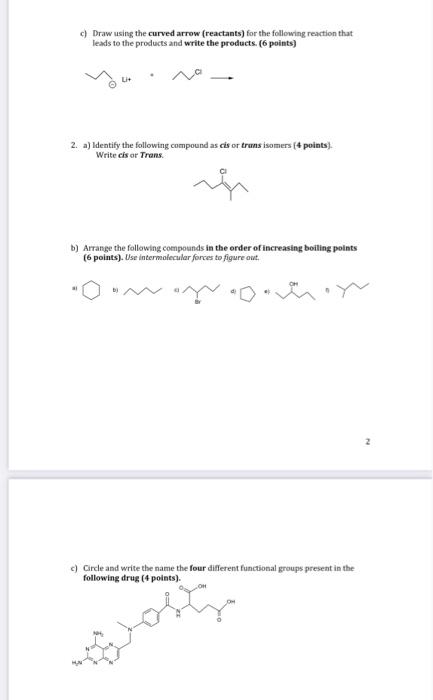 Solved c) Draw using the curved arrow (reactants) for the | Chegg.com