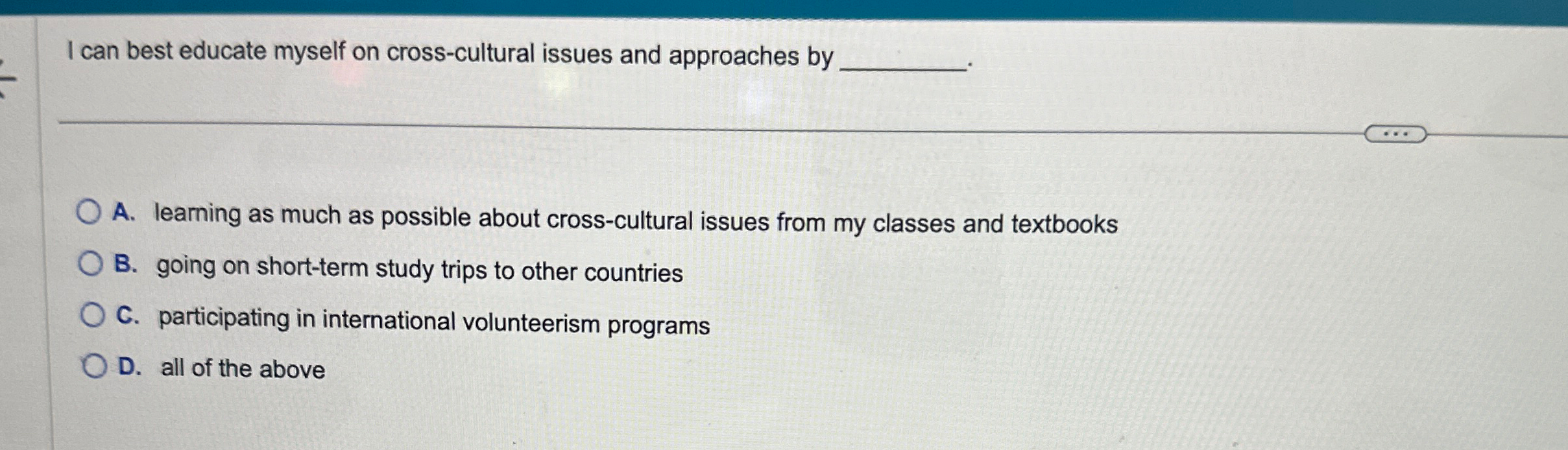 Solved I can best educate myself on cross-cultural issues | Chegg.com